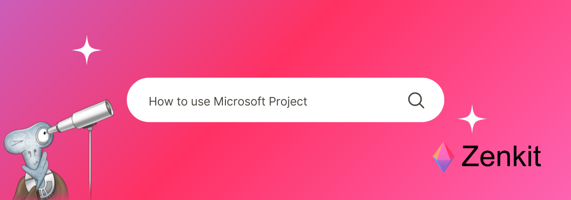 How to Use Microsoft Project to Track Your Agile Project | Zenkit