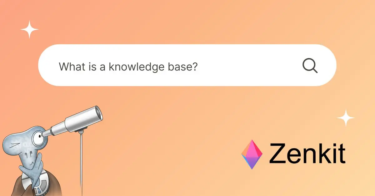 The Importance of Knowledge Bases for Businesses - Zenkit